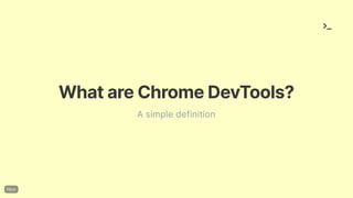 What are Chrome DevTools? | PPT