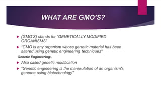 genetically modified organism (GMO) | PPTX