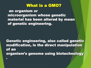 BIOTECHNOLOGY-GMO-Introduction-11-13-18.ppt