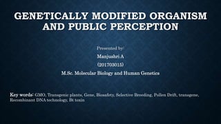 Genetically Modified Organisms (GMO) & Public Perception | PPT