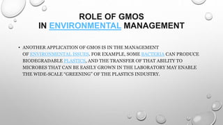 GENETICALLY MODIFIED ORGANISMS | PPTX