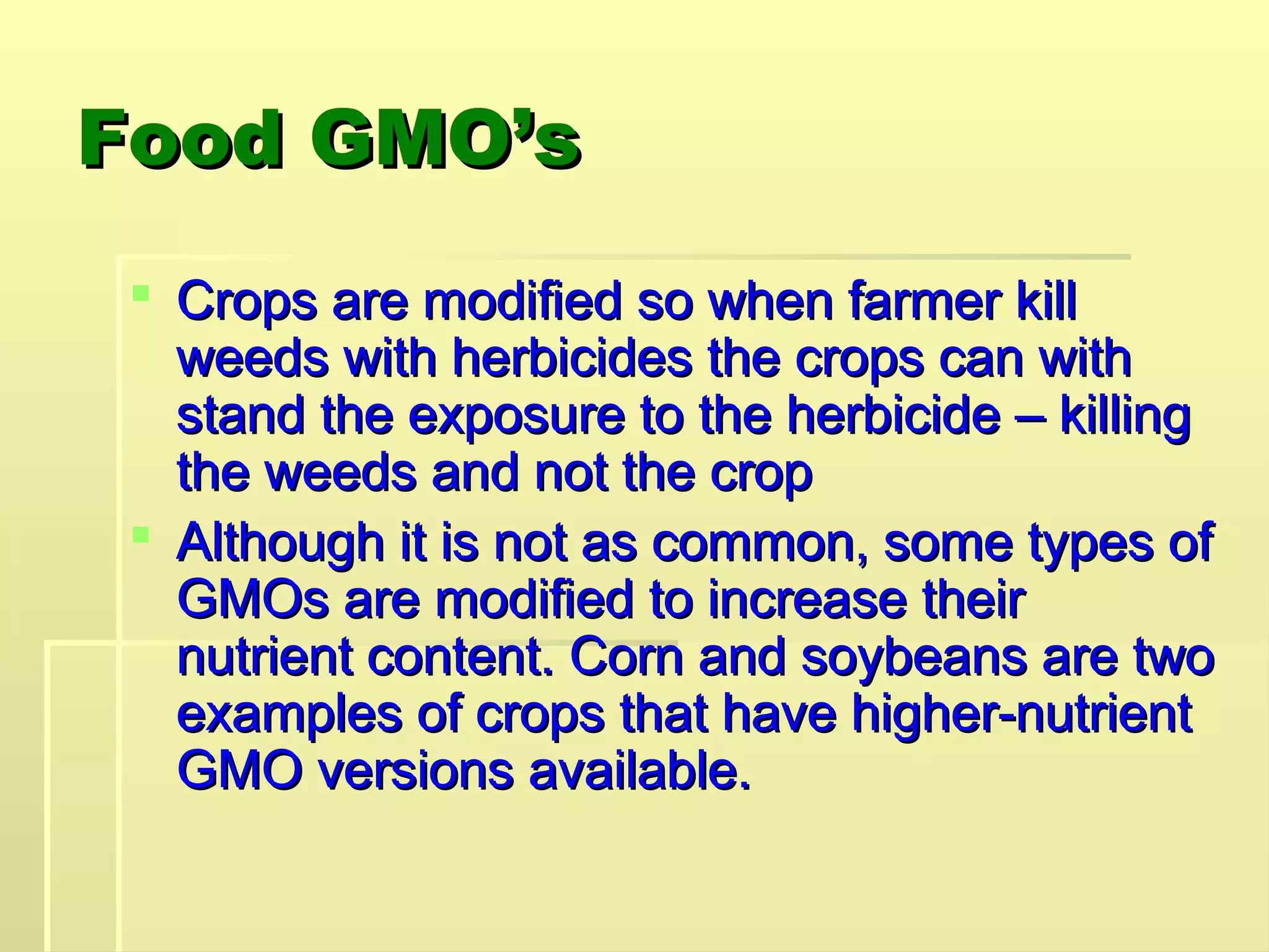 Genetically Modified Organisms (GMO's) | PPT