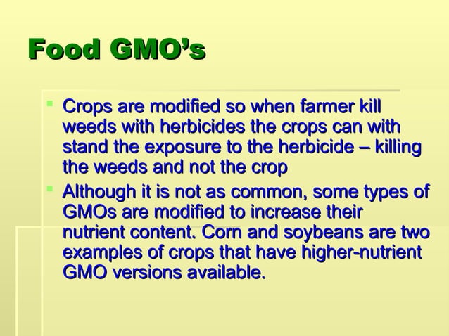 Genetically Modified Organisms (GMO's) | PPT