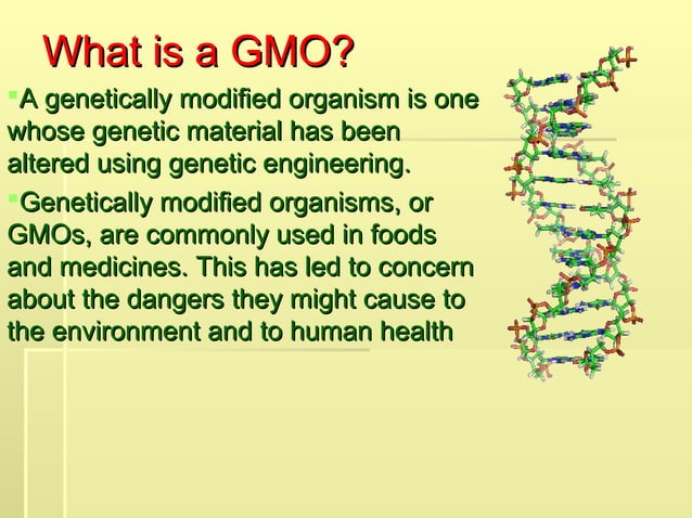 Gmo's ppt....... | PPT | Biotech and Biomedical Industry | Industries