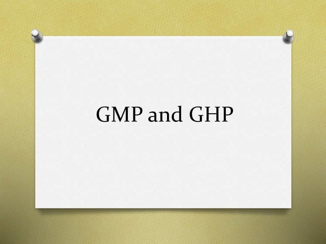 GMP and GHP | PPTX | Recalls | Consumer Issues