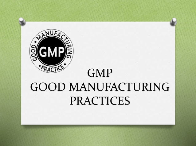 GMP and GHP | PPTX | Recalls | Consumer Issues