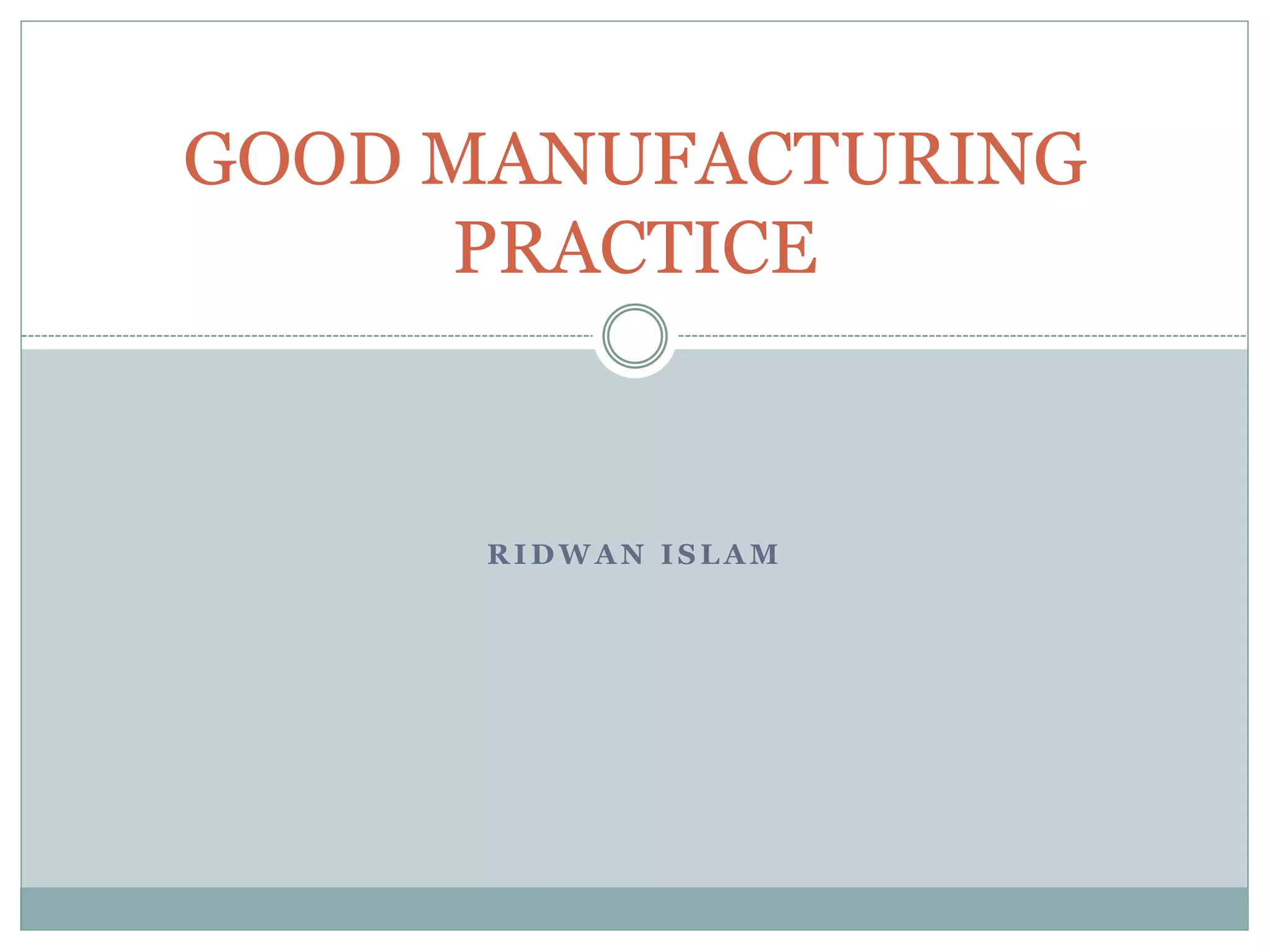 GMP good manufacturing practice) | PPTX