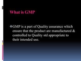 GMP | PPTX | Pharmaceutical Industry | Industries