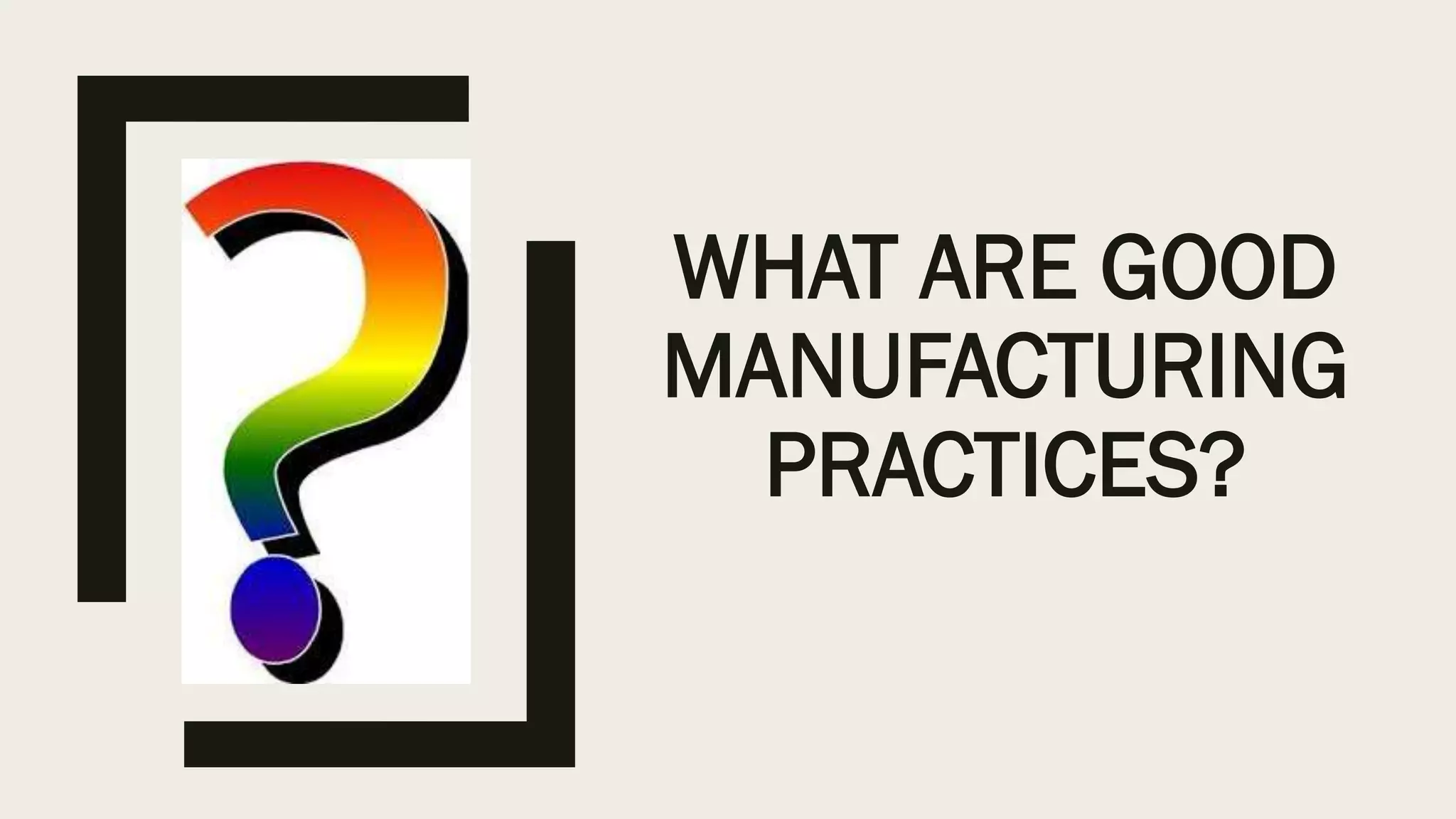Good Manufacturing Practice (GMP) | PDF