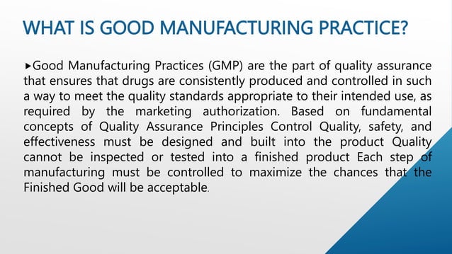 good manufacturing practices presentation | PPTX