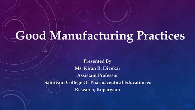Good Manufacturing Practices in Pharmaceutical Industry | PPTX