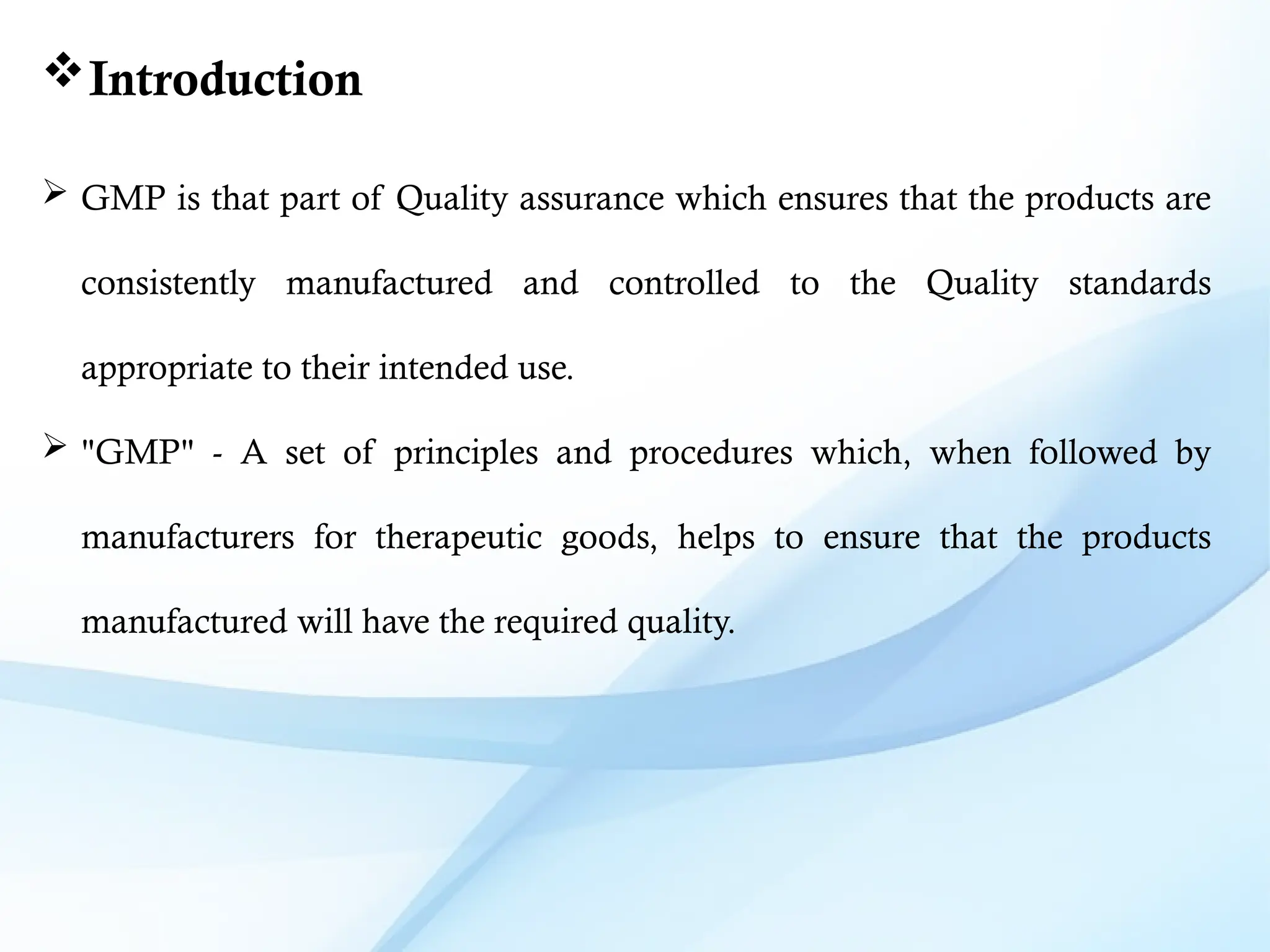 Good Manufacturing Practices (GMP), Introduction, objective ...
