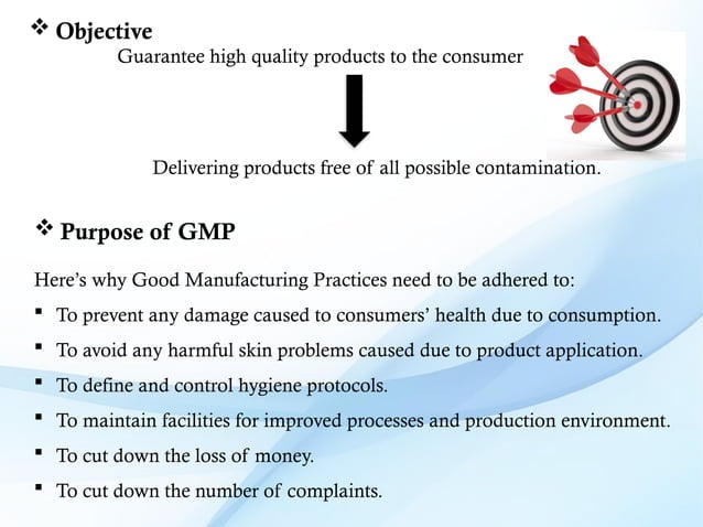 Good Manufacturing Practices (GMP), Introduction, objective & principles of GMP | PPTX