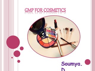 Gmp cosmetics | PPTX