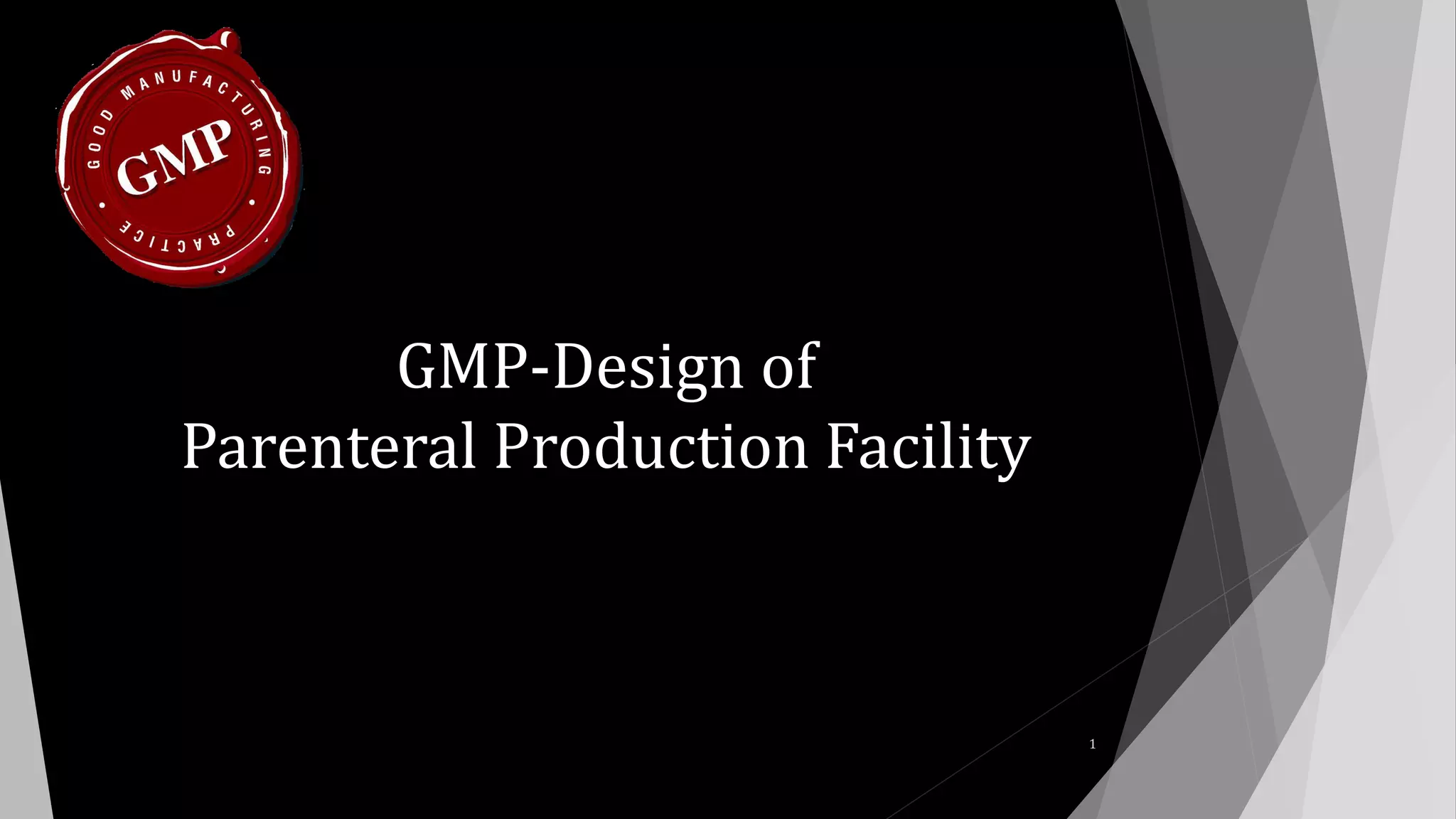 GMP design of parenteral production facility | PDF