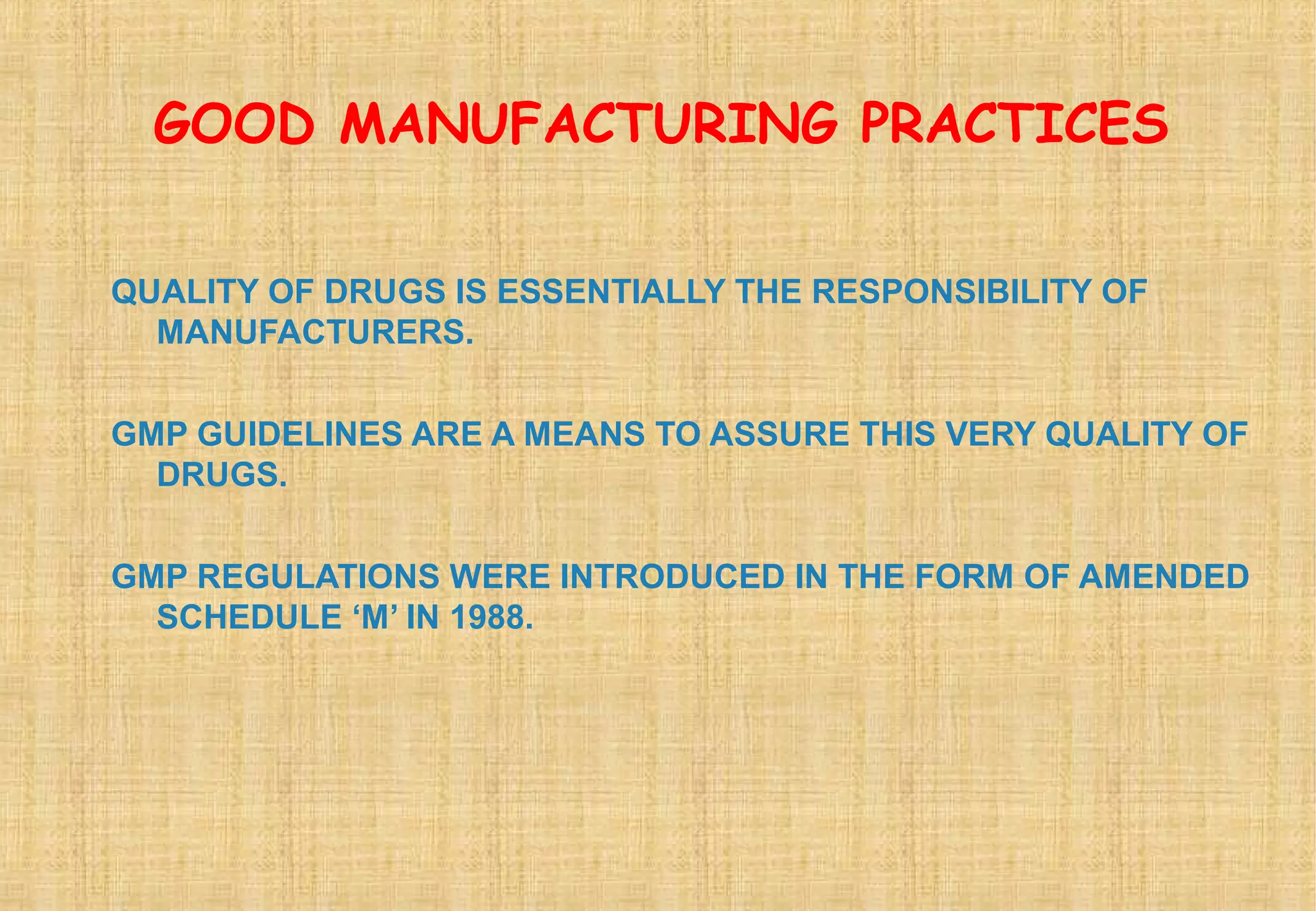 Good Manufacturing Practices (GMP)- Purpose and Principles | PPT