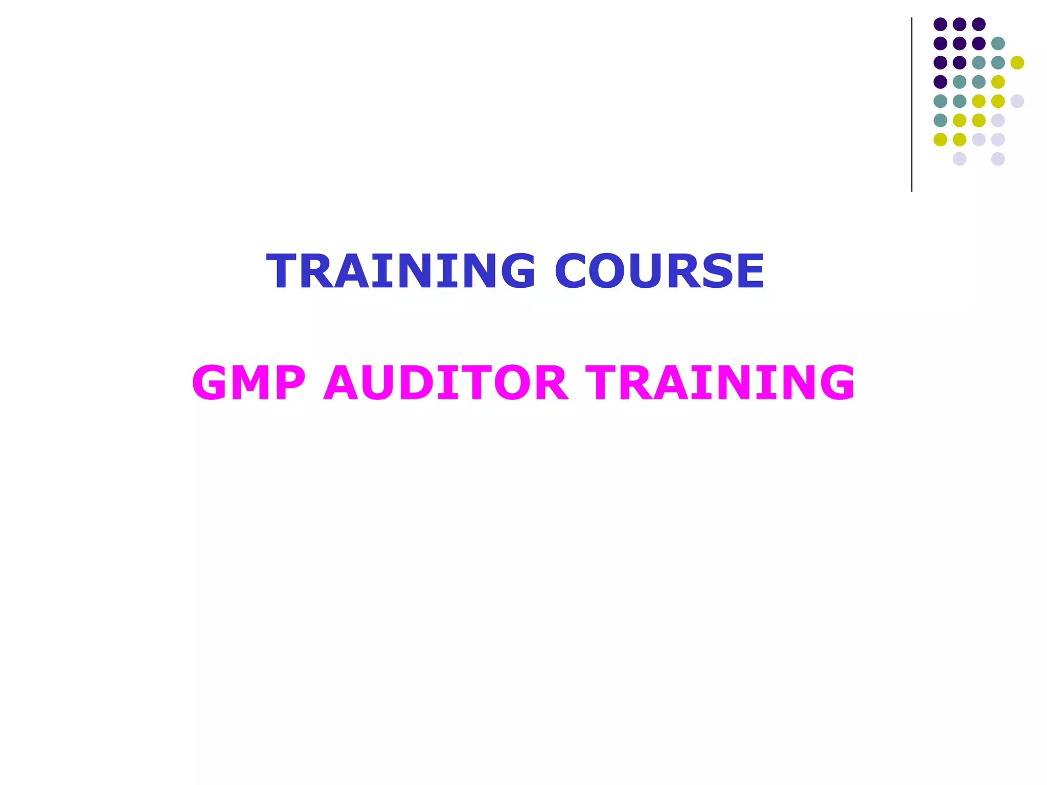 Gmp Auditor Training Course | PPT