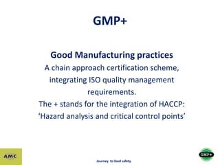 GMP + FSA -Animal feed safety through Global value chain approach | PPTX