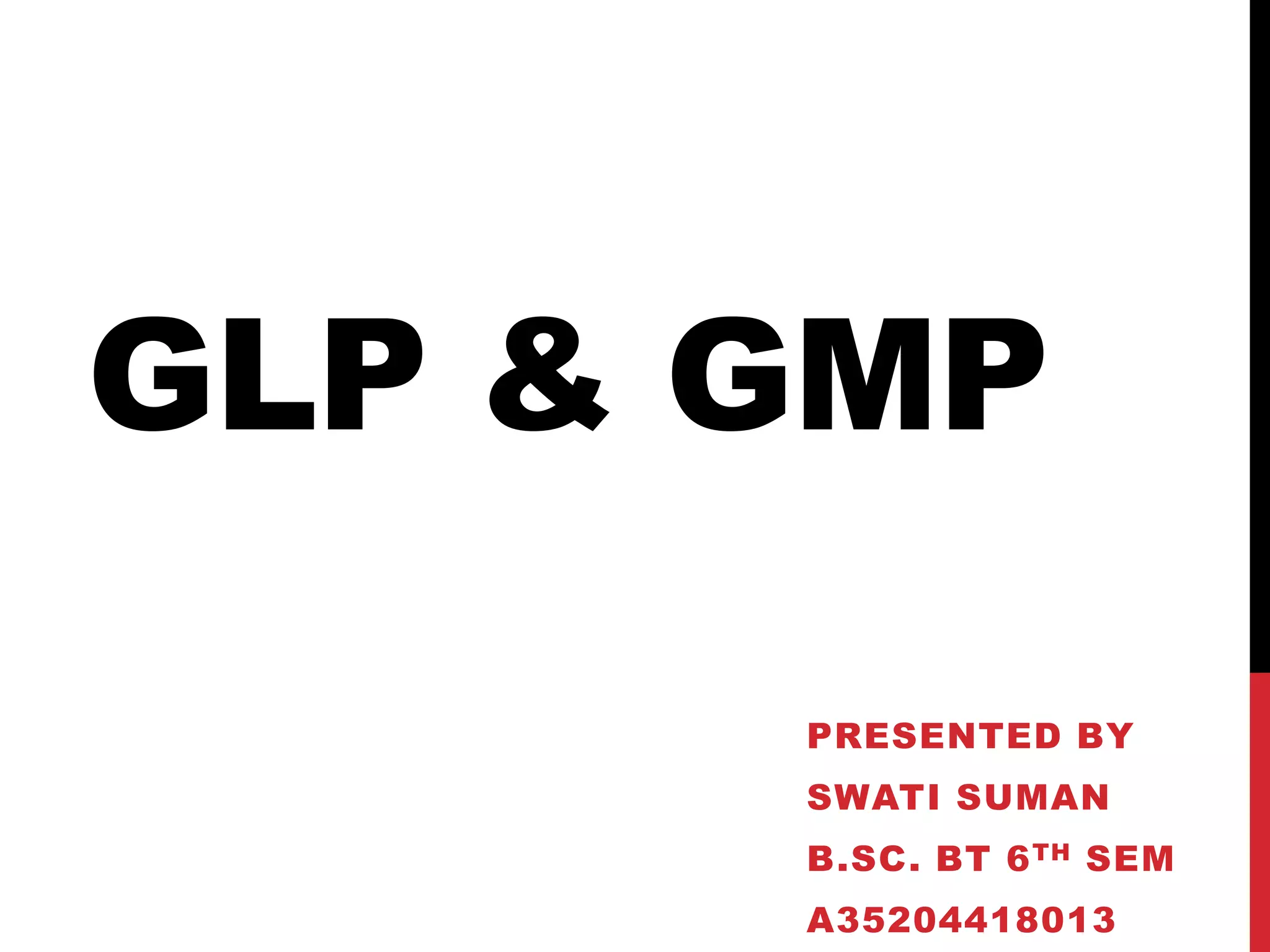 Gmp & glp | PPTX