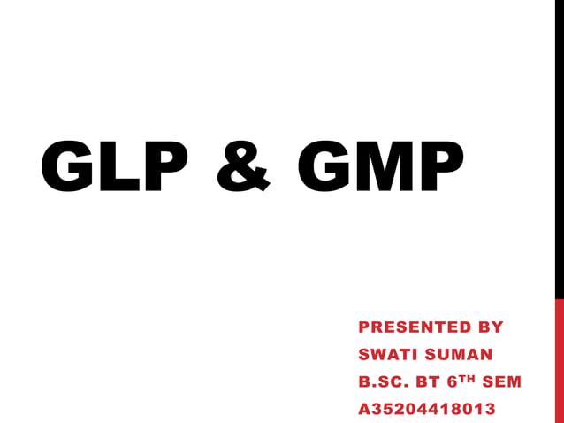 Gmp & glp | PPTX