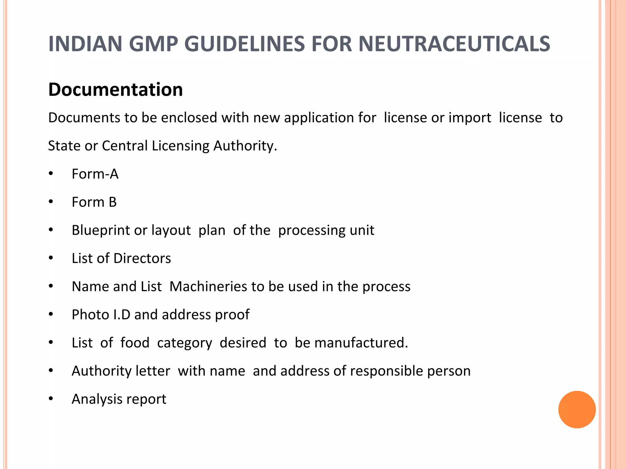 GMP Guidelines for Nutraceuticals - Indian And European | PPTX