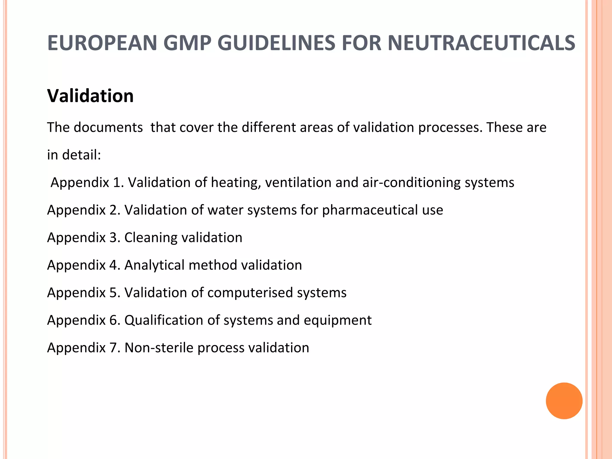 GMP Guidelines for Nutraceuticals - Indian And European | PPTX