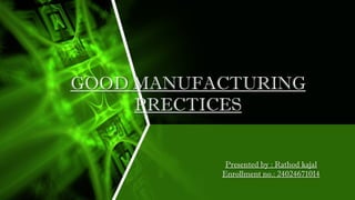 GOOD MANUFACTURING PRACTICES PPT-1.pptx