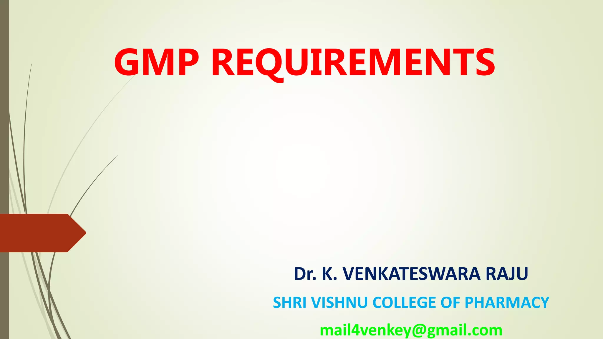 GMP REQUIREMENTS | PPSX