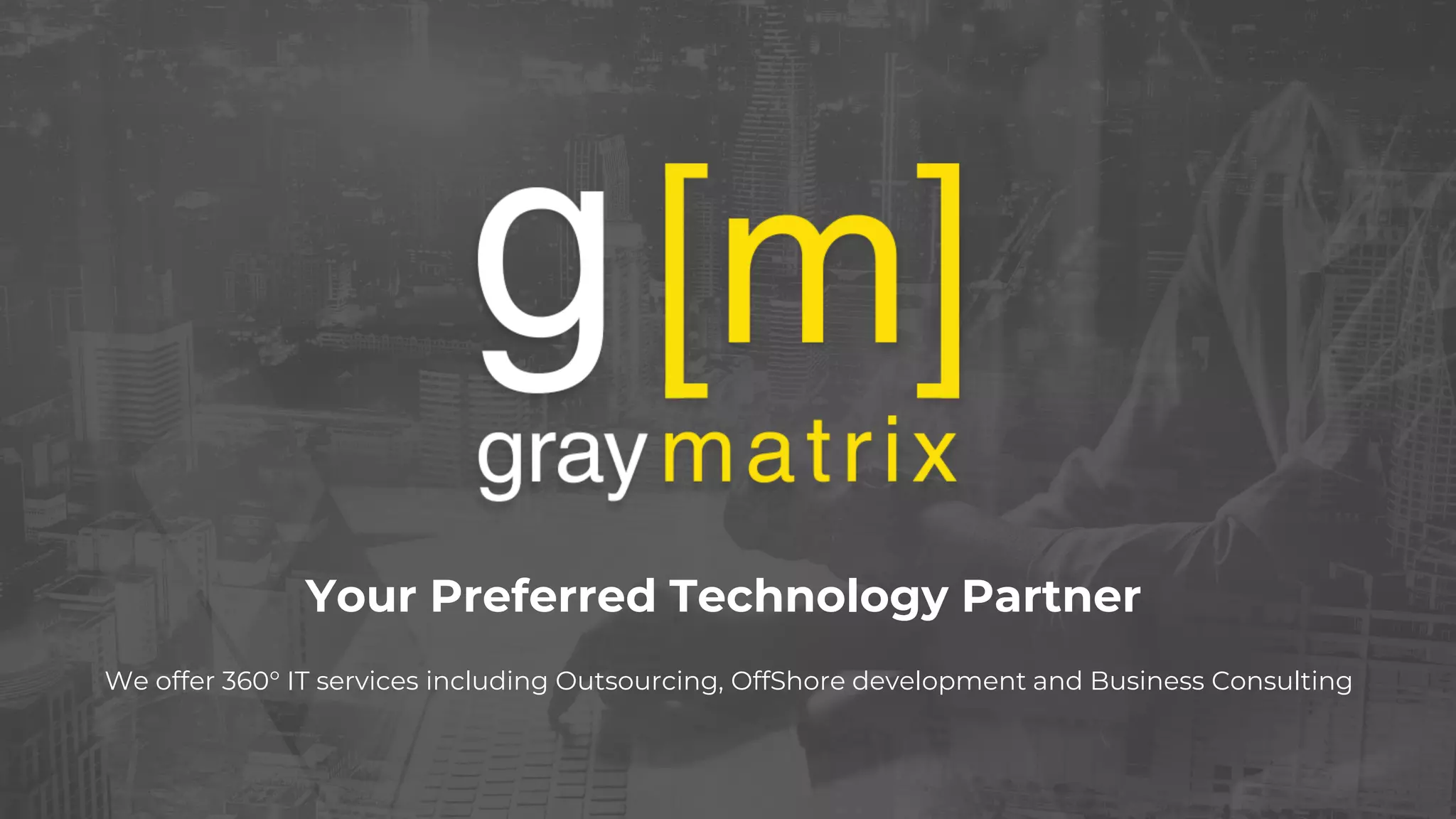 Gray Matrix Solutions Pvt. Ltd | PPT