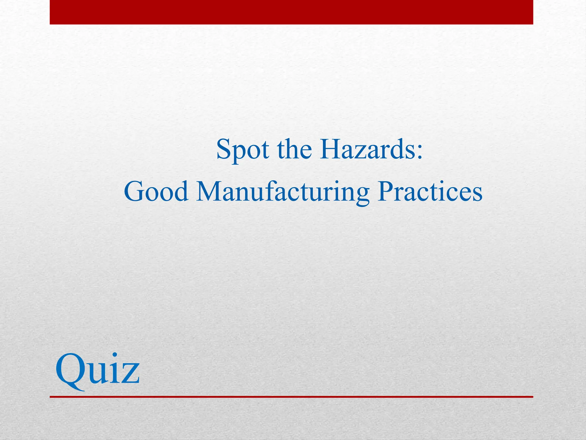 GMPs - Good Manufacturing Practices.pptx