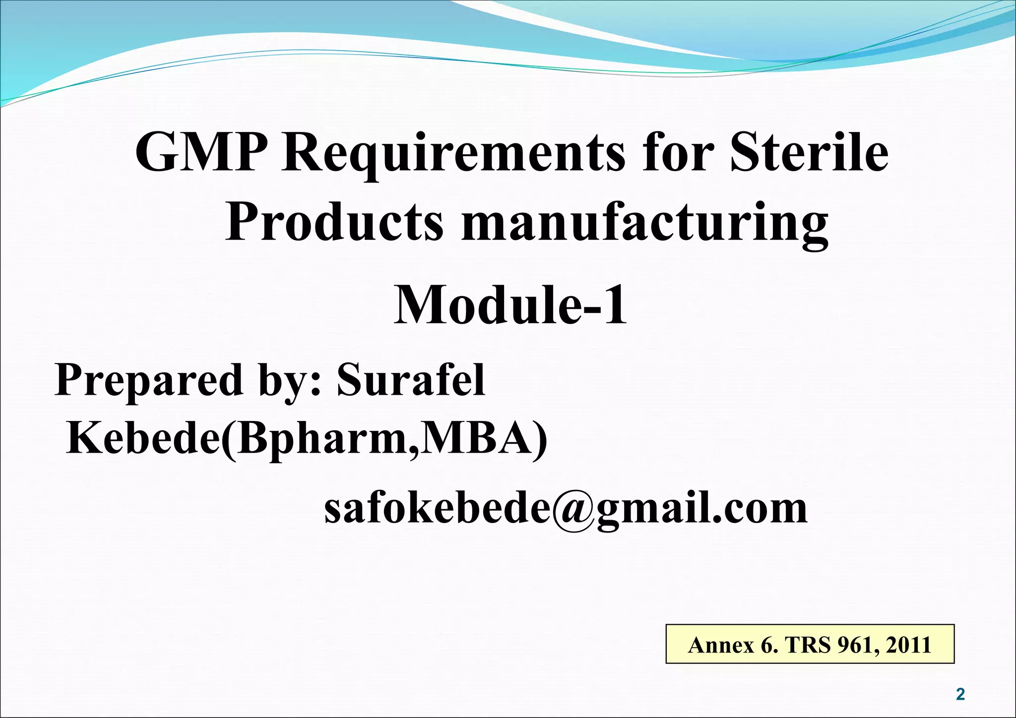 GMP Requirements for Sterile Products manufacturing | PPT