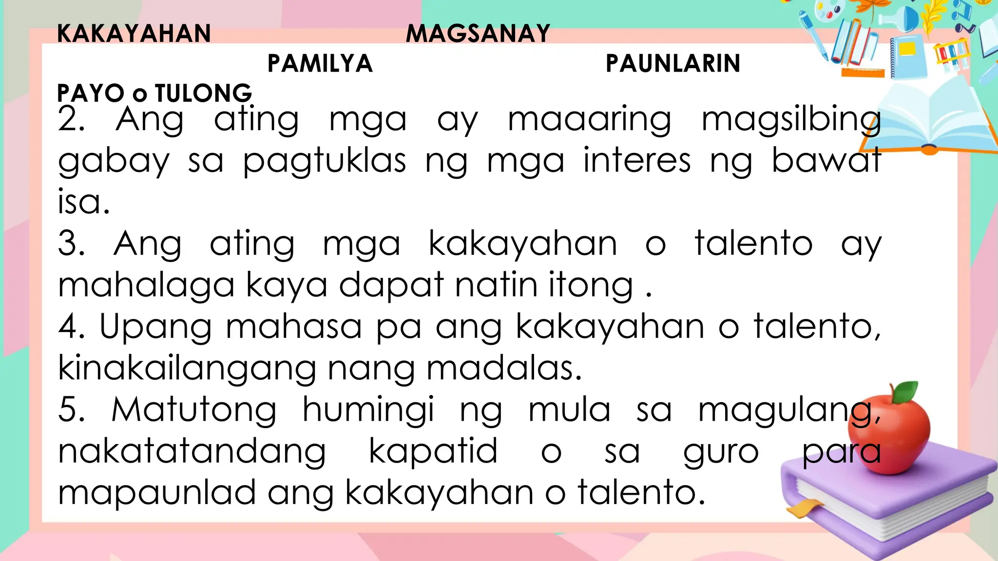 GMRC4-Pagpapaunlad ng Sariling Kakayahan, Talento, at Hilig nang may ...