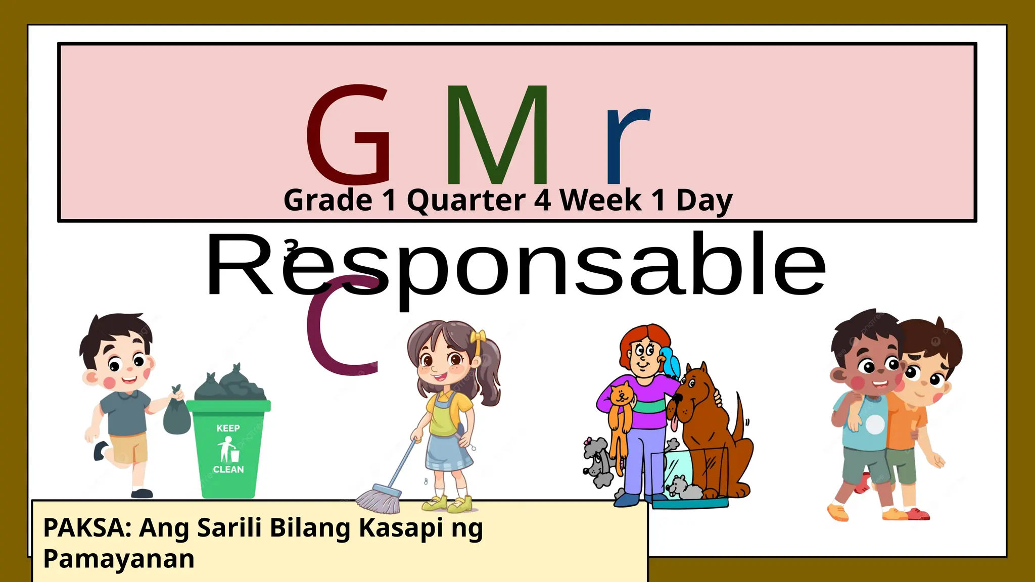 GMRC Grade 1 Quarter 4 WEEK 1 DAY 3.pptx