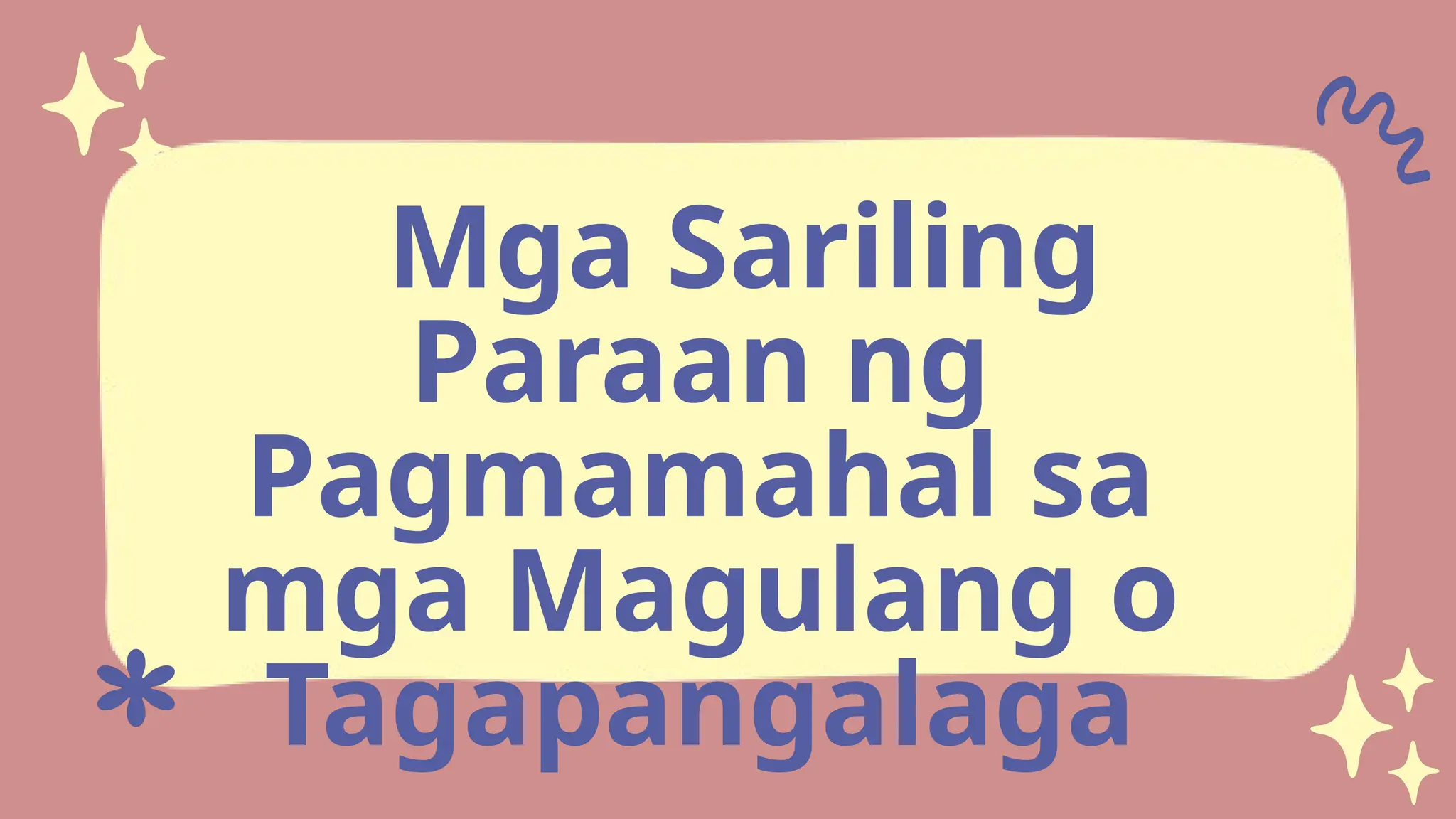 GMRC_WEEK 1_PAGMAMAHAL SA MAGULANG .pptx