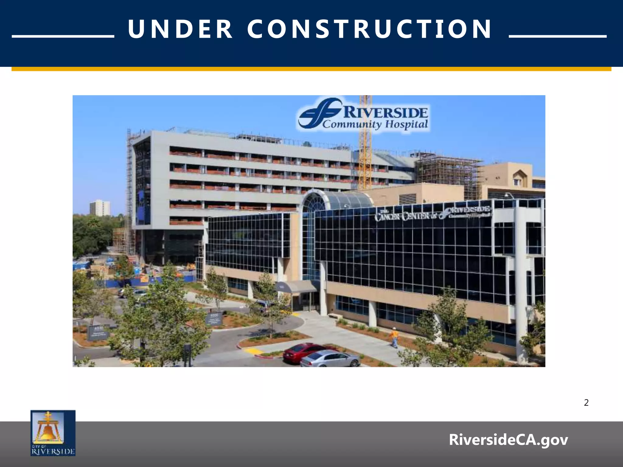 Downtown Riverside Construction Projects - Oct 2016 | PPT