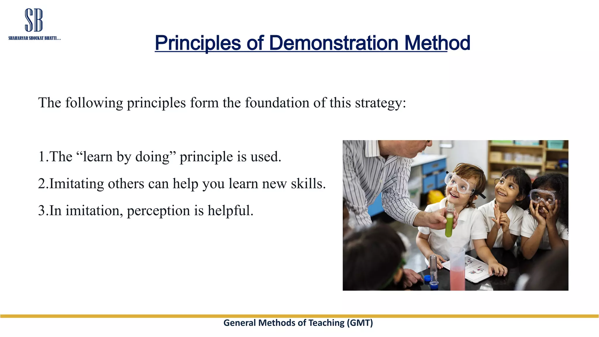 Lecture Method Of Teaching Discussion Method Of Teaching Demonstration Method Of Teaching
