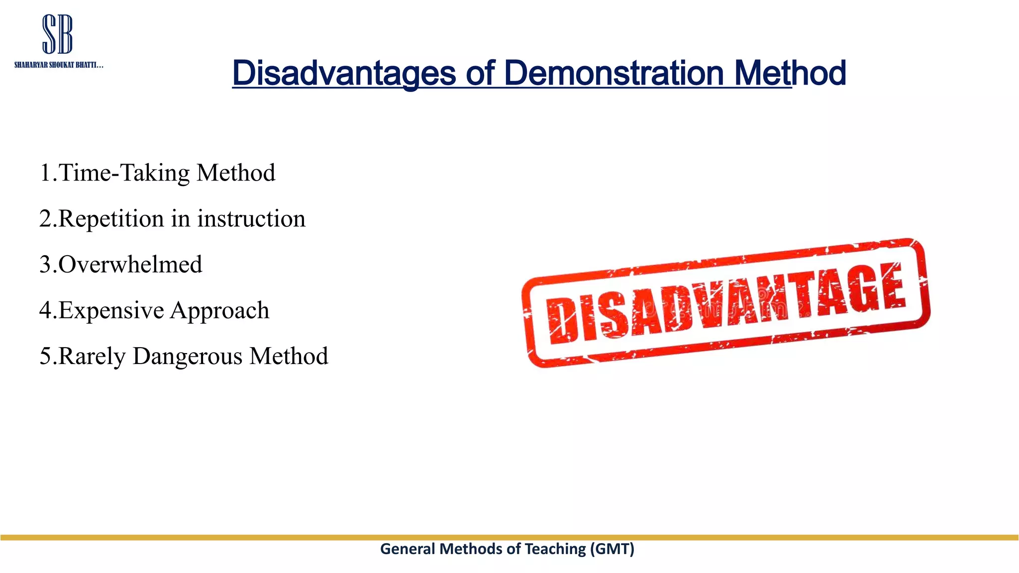 Lecture Method Of Teaching Discussion Method Of Teaching Demonstration Method Of Teaching