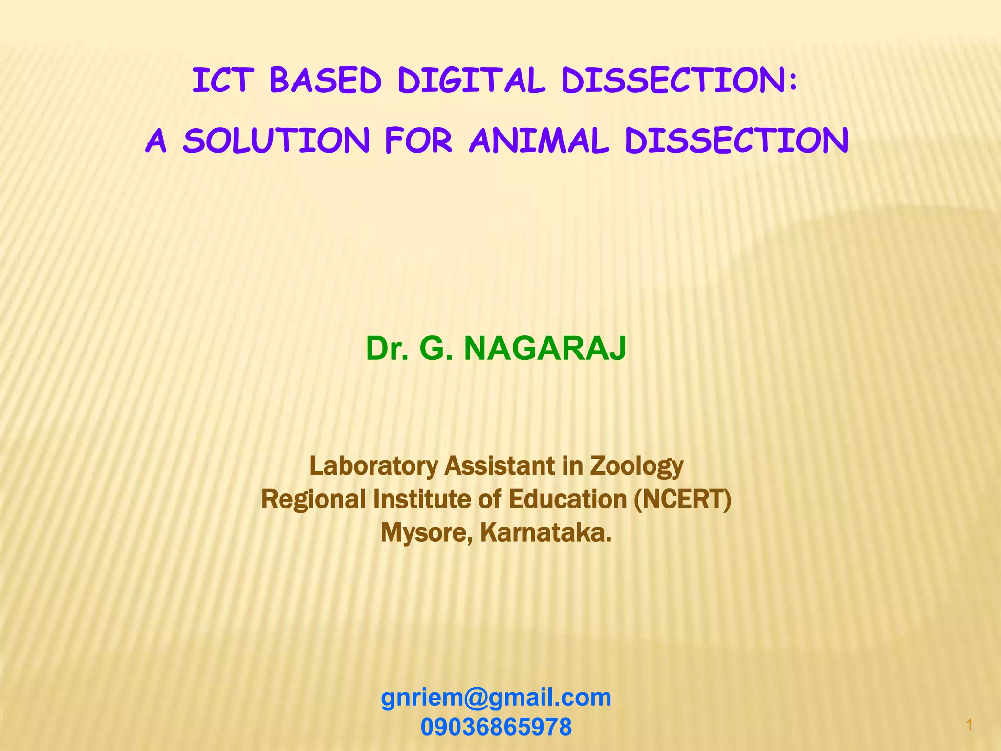 ICT Based Digital Dissection: A solution For Animal Dissection | PPTX
