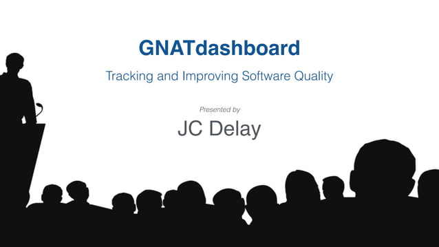 GNAT Pro User Day: GNATdashboard - Tracking and Improving Software Quality | PPT
