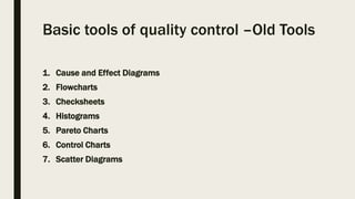 QUALITY MANAGEMENT- SEVEN BASIC TOOLS OF QUALITY CONTROL | PPT