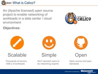 Intro to Project Calico: a pure layer 3 approach to scale-out networking | PPTX
