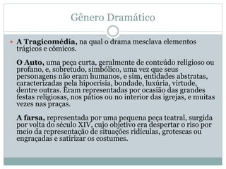 Gênero dramático | PPTX | Drama | Genres