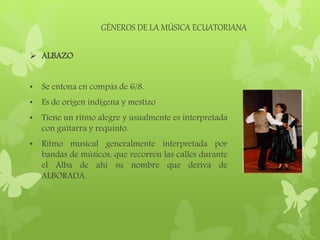 Géneros de la música ecuatoriana por estefania amaya | PPTX