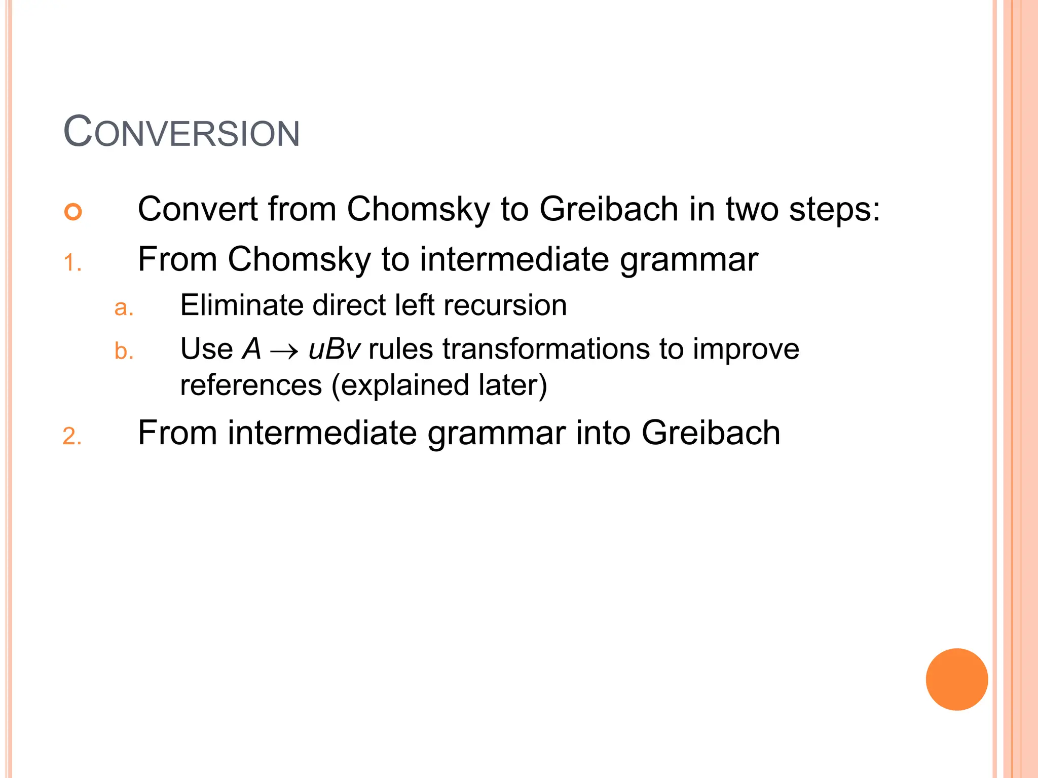 The Greibach normal form is referred to as GNF gnf1.pdf