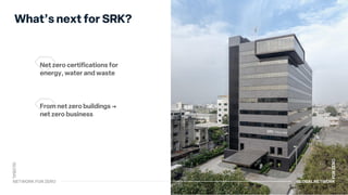 Net Zero Case Study: SRK House and SRK Empire | PPT