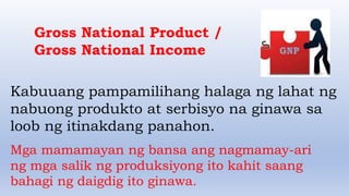 gross national income at gross domestic product | PPTX