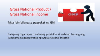 gross national income at gross domestic product | PPTX