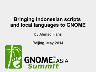 Bringing Indonesia Scripts and Local Language to GNOME | PDF
