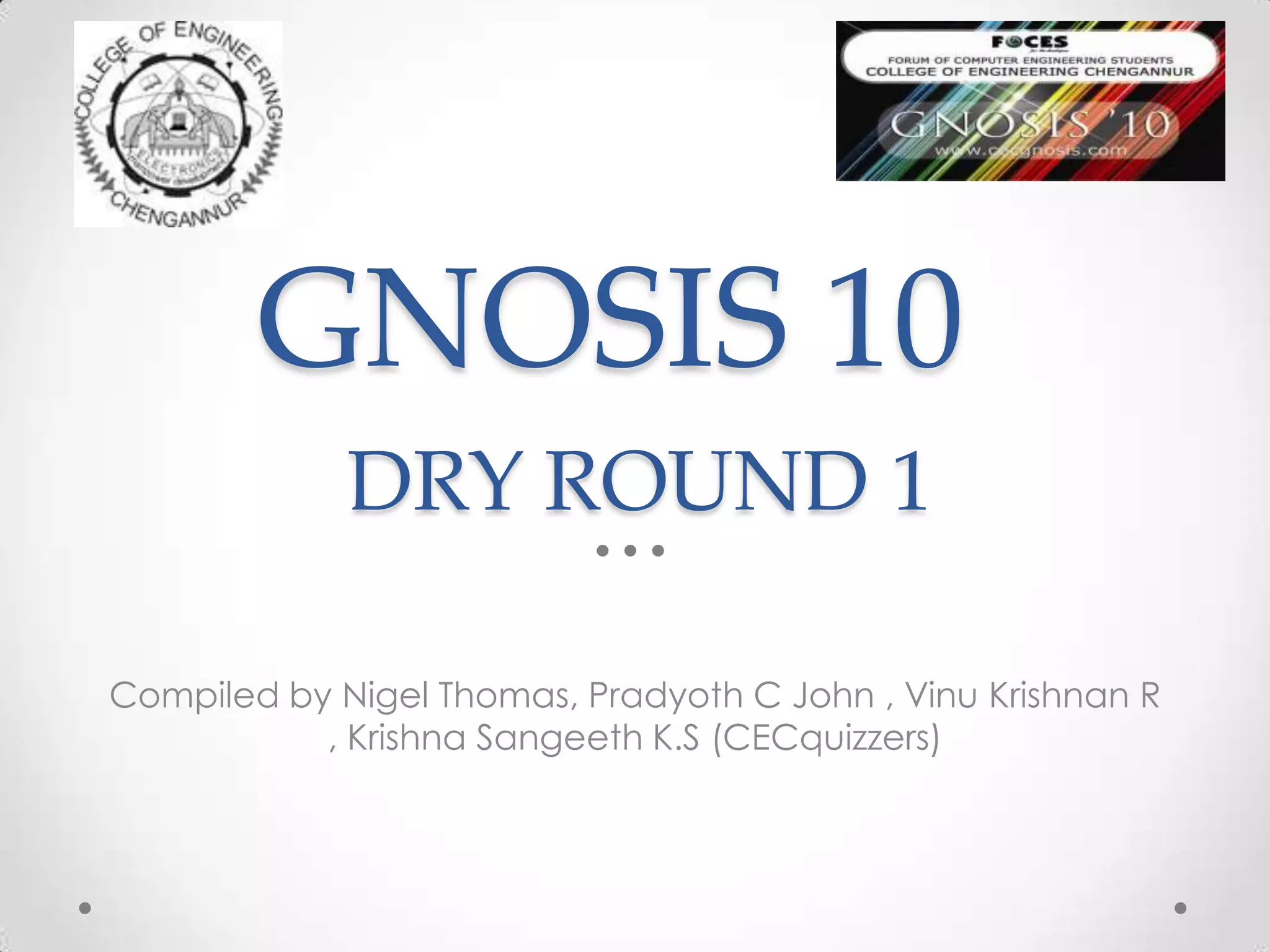 Gnosis quiz 2k10 dry1 | PPT