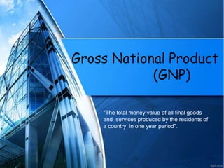 gnpandgdp-170303095004 (1).pptx